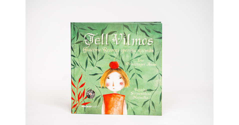 Princzinger Anna: Tell Vilmos - OperaShop